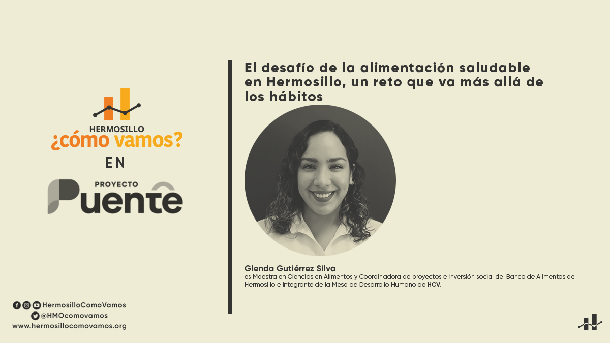 El desafío de la alimentación saludable en Hermosillo, un reto que va ...